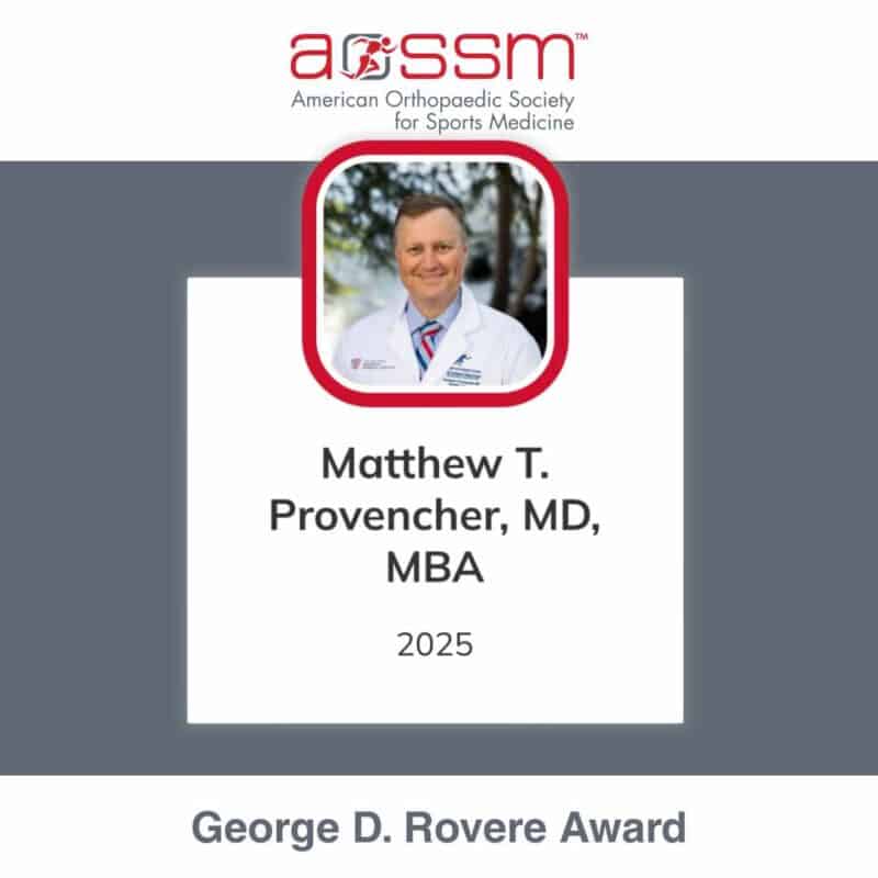 Dr. Matthew Provencher Receives the 2025 George D. Rovere Award from AOSSM - Matthew Provencher ...